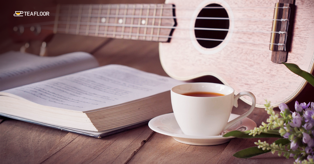 A Lifestyle that is Driven by Music and Tea